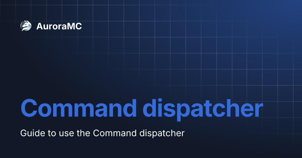 Command dispatcher | AuroraMC