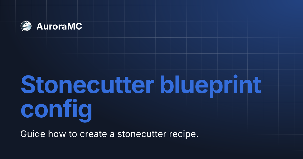 Stonecutter blueprint config | AuroraCrafting | AuroraMC