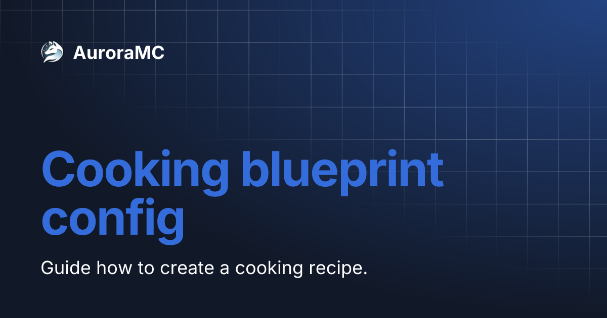 Cooking blueprint config | AuroraCrafting | AuroraMC